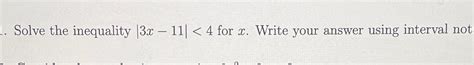 Solved Solve The Inequality 3x 11