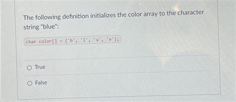 Solved The Following Definition Initializes The Color Array