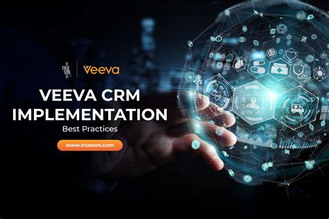 Best Practices For Veeva CRM Implementation Trueson