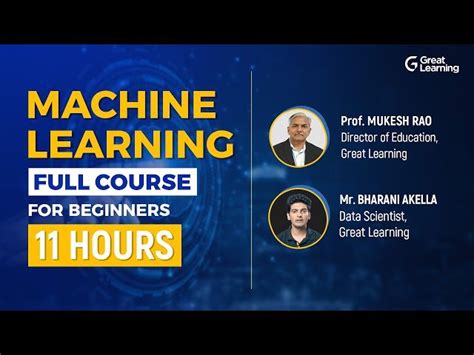 Free Video Machine Learning Full Course For Beginners From Great Learning Class Central