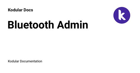 Bluetooth Admin Kodular Docs