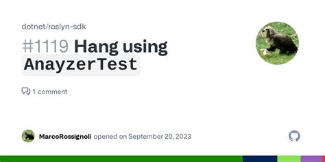 Hang Using `anayzertest` · Issue 1119 · Dotnetroslyn Sdk · Github