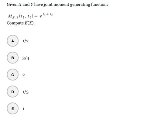 Solved Given X And Y Have Joint Moment Generating Function Chegg