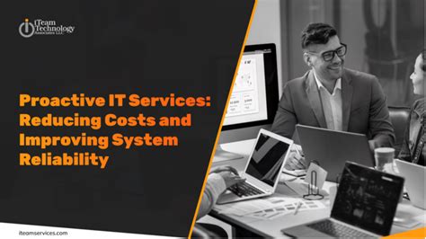 Proactive It Services Reducing Costs And Improving System