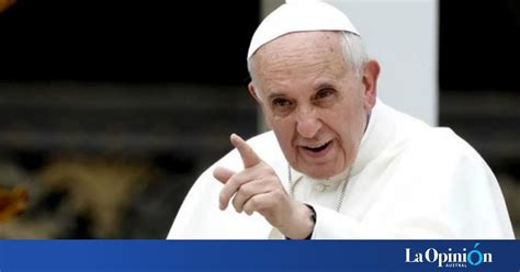 El Papa Francisco Pidió “superar Esta Locura De La Guerra Que Es