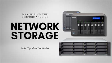 Tips For Maximizing Network Storage Devices Performance StoragePartsDirect Com