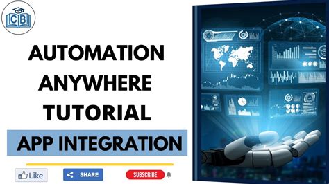 automation anywhere tutorial 07 app integration youtube
