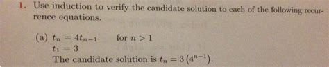 solved use induction to verify the candidate solution to