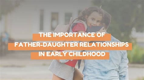 The Impact Of Father Daughter Relationships Cornerstone Academy