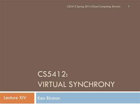 Ppt Cs5412 Virtual Synchrony Powerpoint Presentation Free Download
