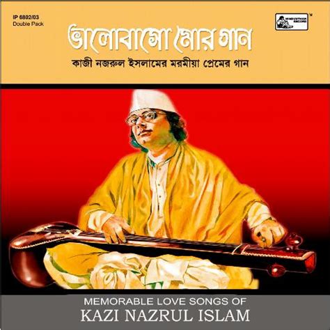 Bhalobaso Mor Gaan Love Songs Of Kazi Nazrul Islam Songs Download