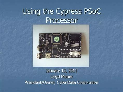 Ppt Using The Cypress Psoc Processor Powerpoint Presentation Free Download Id 615442