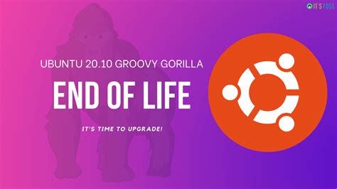 Ubuntu 20 10 Reached End Of Life Time To Upgrade