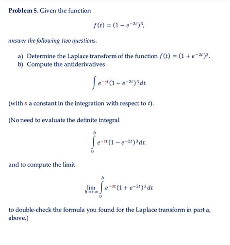 Solved Problem 5 Given The Function F T 1e2t 3 Answer Chegg Com