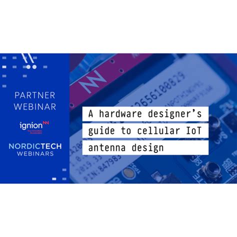 A Hardware Designers Guide To Cellular Iot Antenna Design Ignion