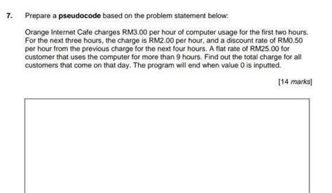 7 Prepare A Pseudocode Based On The Problem Studyx
