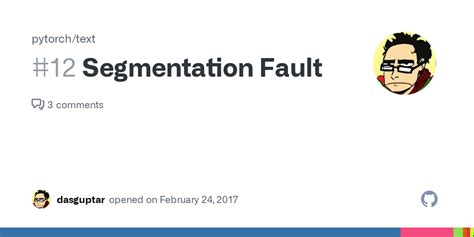Segmentation Fault · Issue 12 · Pytorchtext · Github