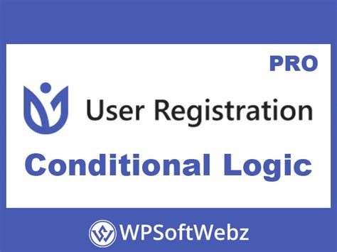 User Registration Conditional Logic Addon Latest Version