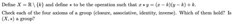 Solved Define X R K And Define To Be The Operation Such Chegg Com