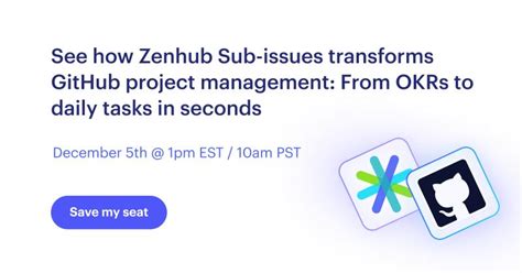 See How Zenhub Sub Issues Transforms Github Project Management From Okrs To Daily Tasks In