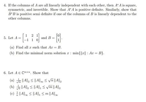 Solved If The Columns Of A Are All Linearly Independent Chegg Com