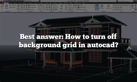 Best Answer How To Turn Off Background Grid In Autocad