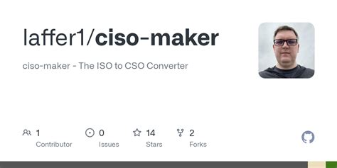 GitHub Laffer Ciso Maker Ciso Maker The ISO To CSO Converter
