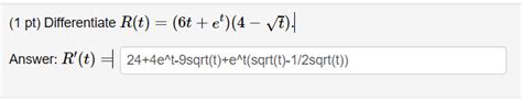 Solved 1 Pt Differentiate R T 6t Et 4 Answer