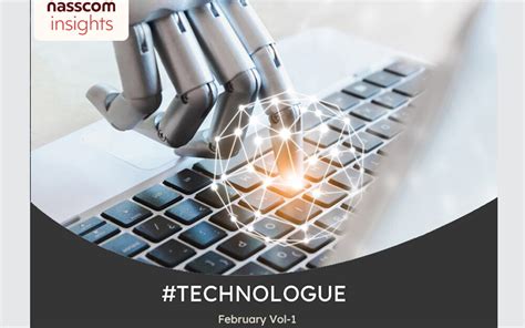 Nasscom Technologue 2 0 February Vol 1 Nasscom The Official Community Of Indian It Industry