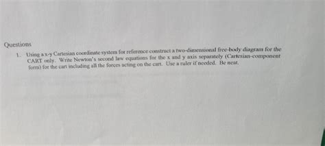 Questions Using A X Y Cartesian Coordinate System Chegg