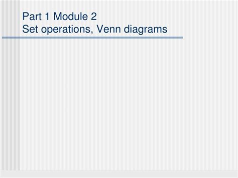 PPT Part 1 Module 2 Set Operations Venn Diagrams PowerPoint Presentation ID 356302