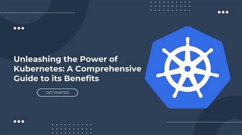 Maximizing Efficiency Uncovering The Benefits Of Kubernetes For Modern Development