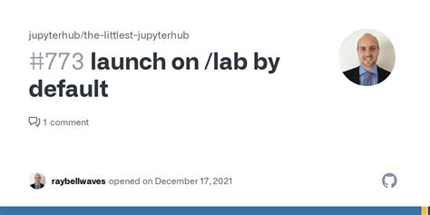launch on lab by default · issue 773 · jupyterhub the littlest