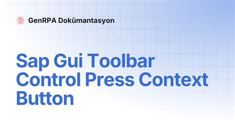 Sap Gui Toolbar Control Press Context Button Genrpa Dokümantasyon