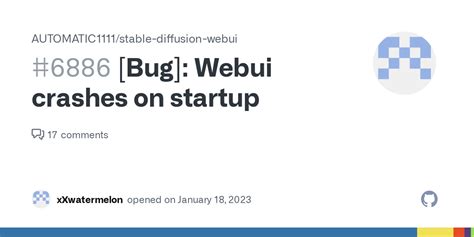 Bug Webui Crashes On Startup Issue AUTOMATIC Stable Diffusion Webui GitHub