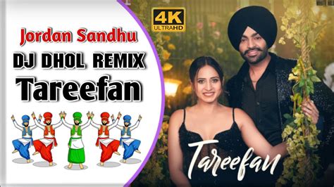 Tareefan Jordan Sandhu Dhol Remix Latest Punjabi Songs 2023 Youtube