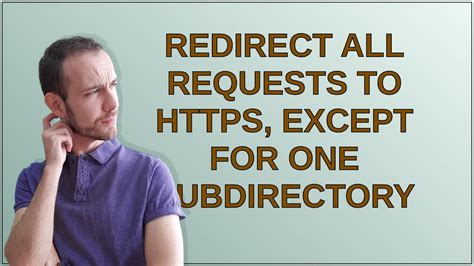 Redirect All Requests To Except For One Subdirectory Youtube