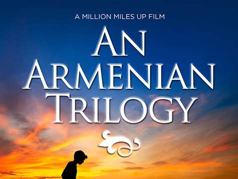 An Armenian Trilogy Movie And Music About The Armenian Genocide