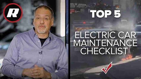 Top 5 Electric Car Maintenance Schedule And Checklist Cooley On Cars E Cargo
