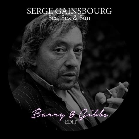 Serge Gainsbourg Sea Sex Sun Barry Gibbs Edit By Barry And Gibbs Free