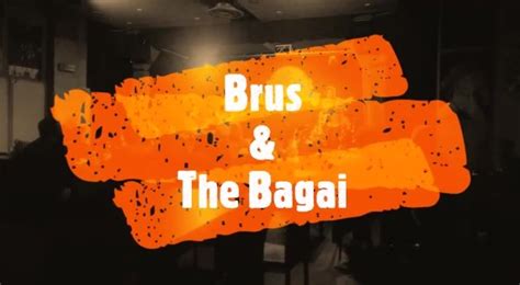 Brus And The Bagai Home Facebook