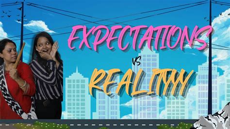 Expectation Vs Reality I Ak Films I Akfilms Youtube