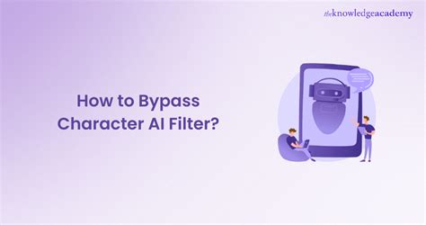 How To Bypass Character AI Filter NSFW Settings A Complete Guide