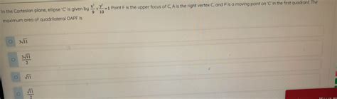 In The Cartesian Plane Ellipse C Is Given By Frac Mathrm X