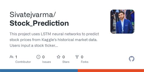 Github Sivatejvarma Stock Prediction This Project Uses Lstm Neural Networks To Predict Stock
