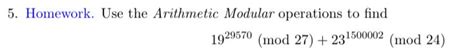 Solved Homework Use The Arithmetic Modular Operations To Chegg