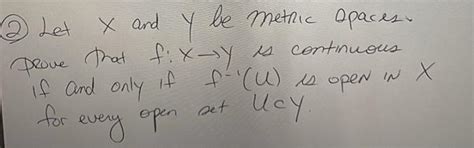 Solved 2 Let X And Y Be Methic Apaces Prove That F Xy Is Chegg Com
