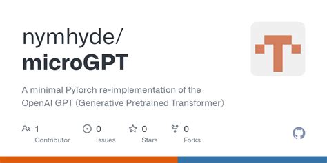 GitHub Nymhyde MicroGPT A Minimal PyTorch Re Implementation Of The