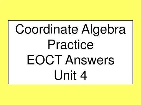 Ppt Coordinate Algebra Practice Eoct Answers Unit 4 Powerpoint Presentation Id 1449118