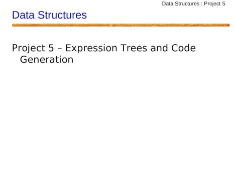 Ppt Data Structures Project 5 Data Structures Project 5